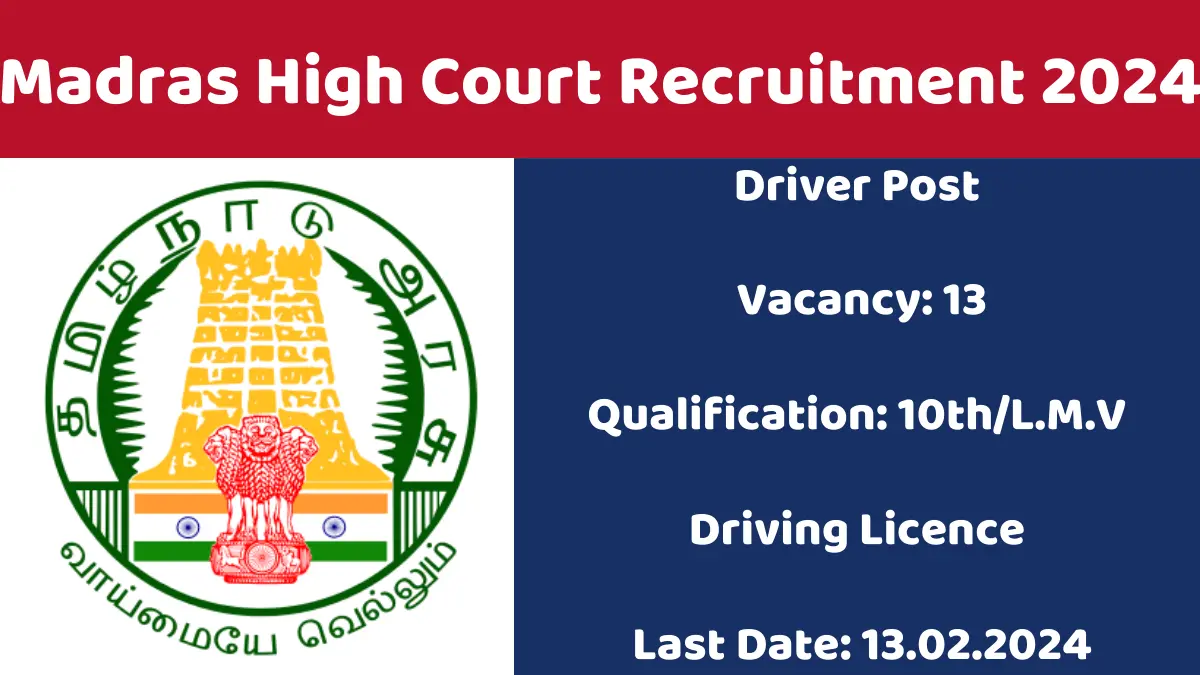 madras-high-court-recruitment-2024-13-driver-posts-apply-now